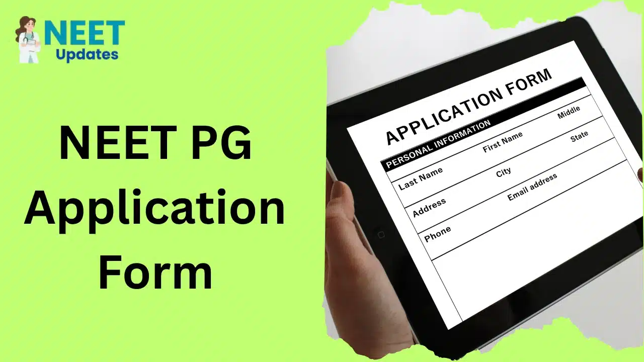 NEET PG Application Form 2025 (Out) | Last Date (07 May), Fee