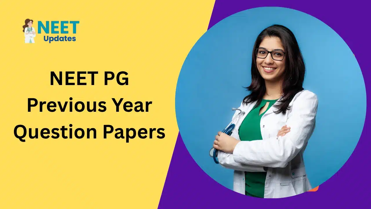 NEET PG Previous Year Question Paper 2025 (OUT) Download PDF