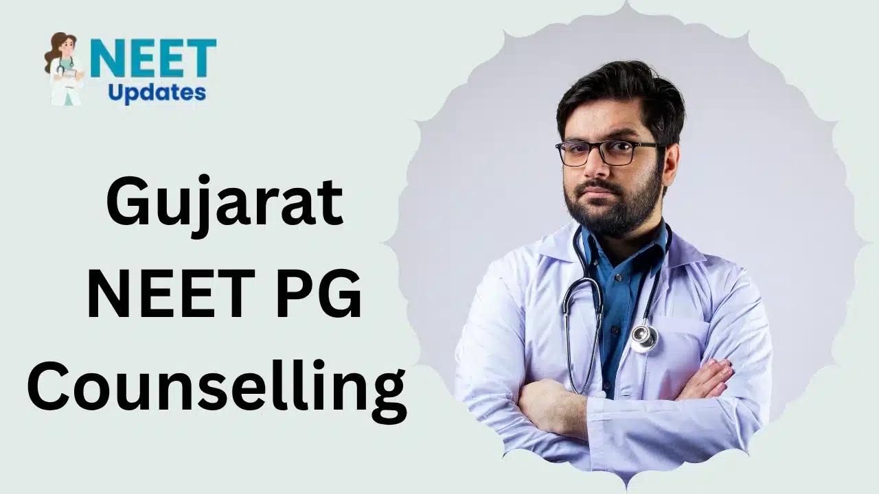 Gujarat NEET PG Counselling 2025: Registration (Soon), Cut off & Seat ...